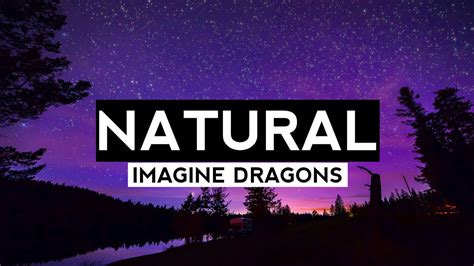 Natural Lyrics Imagine Dragons Youtube