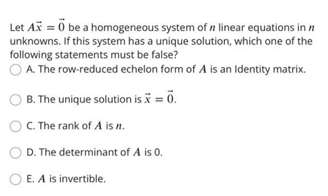 Solved Let Ax0 Be A Homogeneous System Of N Linear