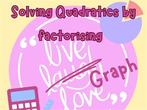 Solving Quadratics By Factorising Grade 5 Gcse Maths Revision Help Crib Sheet Teaching Resources