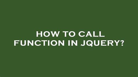 How To Call Function In Jquery Youtube