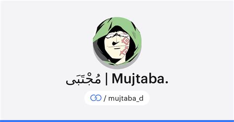 مُجْتَبَى Mujtaba Mujtaba D · Solo To