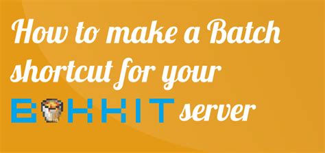 How To Make A Batch File To Start Your Minecraft Bukkit Server How To Make A Batch File To Start Your Minecraft Bukkit Server
