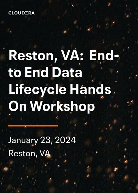 Reston Va End To End Data Lifecycle Hands On Workshop Reston Va End To End Data Lifecycle Hands On Workshop