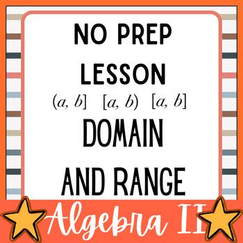 Algebra Domain And Range With Interval Notation Notes Worksheet Lesson Bundle