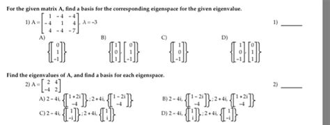 Solved For The Given Matrix A Find A Basis For The Chegg
