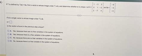 Solved Find A Single Vector X Whose Image Under T Is B X Is Chegg Com