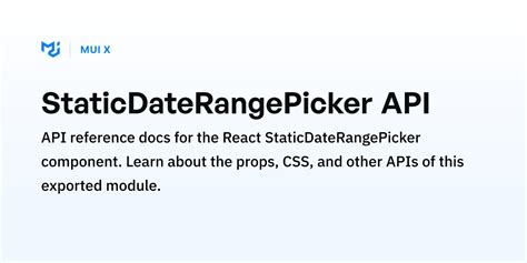Staticdaterangepicker Api Mui X Mui 组件库