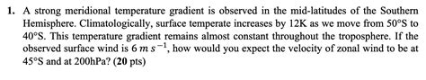 Solved 1 A Strong Meridional Temperature Gradient Is