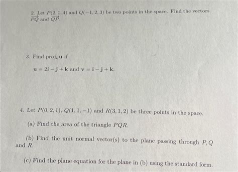 Solved 2 Let P 2 1 4 And Q 1 2 3 Be Two Points In The Chegg Com