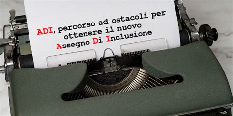 Assegno Di Inclusione Adi Una Scheda Pratica Progetto Melting Pot