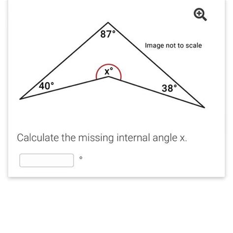 Calculate The Missing Internal Angle 40 87 38 Brainly