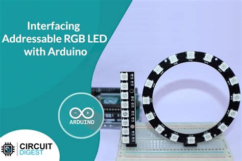 Addressable Rgb Neopixel Led Interfacing With Arduino