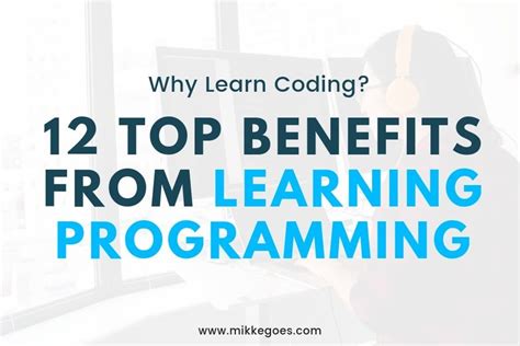 Why Learn Coding 12 Powerful Benefits From Learning Programming