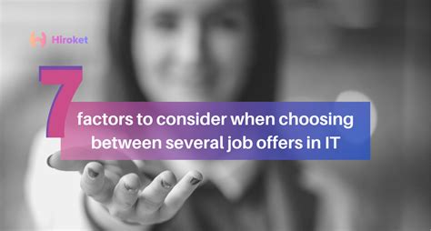 7 Factors To Consider When Choosing Between Several Job Offers In It