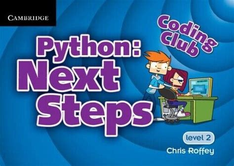 Chris Roffey Coding Club Python Next Steps Level 2 Poche
