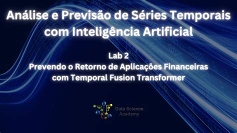 Data Science Academy No Linkedin Timeseriesanalysis Inteligenciaartificial Datascienceacademy