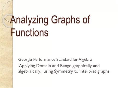 Ppt Analyzing Graphs Of Functions Powerpoint Presentation Free Download Id 2873567