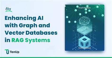 Boosting Ai With Graph And Vector Databases In Rag System