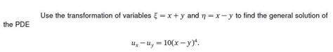 Solved Use The Transformation Of Variables ξxy And ηx−y