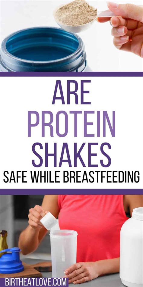 Is It Safe To Drink Protein Shakes While Breastfeeding Birth Eat Love