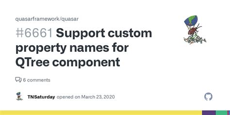 support custom property names for qtree component · issue 6661 · quasarframework quasar · github