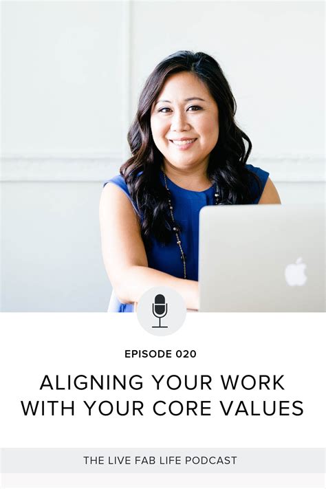 Episode 020 Aligning Your Work With Your Core Values — Live Fab Life