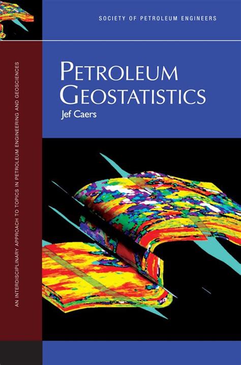 Petroleum Geostatistics Books Gateway Onepetro