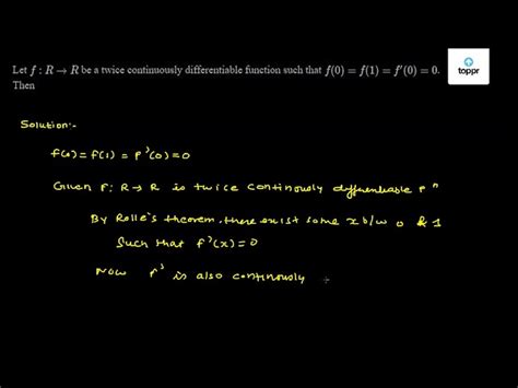 Let F R→ R Be A Twice Continuously Differentiable Function Such That F
