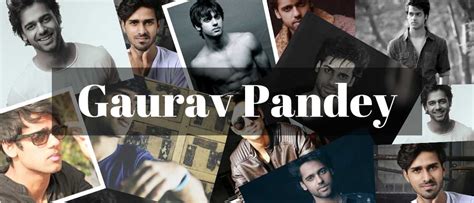 Gaurav Pandey Movies Career Age Biography Net Worth