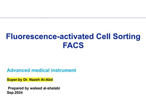 Fluorescence Activated Cell Sorting Sep2024 Last Onepptx