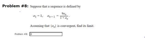 Solved Problem 8 Suppose That A Sequence Is Defined By 9an Chegg Com