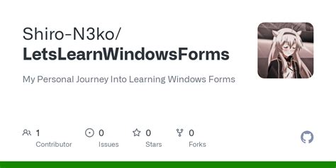 github shiro n3ko letslearnwindowsforms my personal journey into learning windows forms