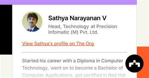 Sathya Narayanan V Head Technology At Precision Infomatic M Pvt Ltd The Org