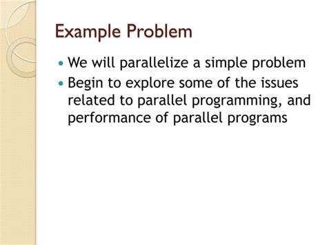 Example Parallelize A Simple Problem Ppt