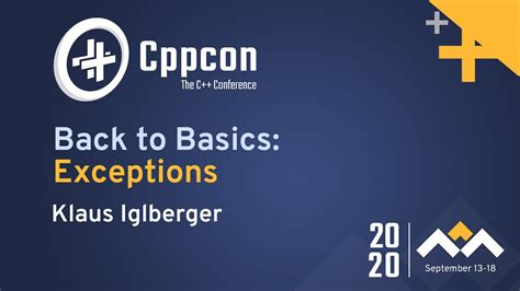 Learn C With Back To Basics Exceptions By Klaus Iglberger Cppcon 2020 Video