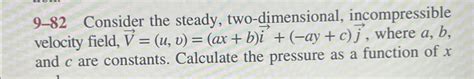 Solved 9 82 ﻿consider The Steady Two Dimensional