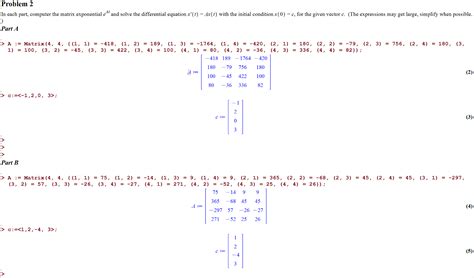 Solved In Each Part Computer The Matrix Exponential E At Chegg
