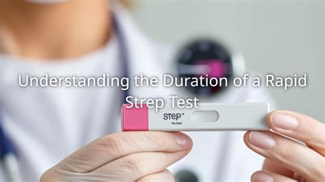 Understanding The Duration Of A Rapid Strep Test