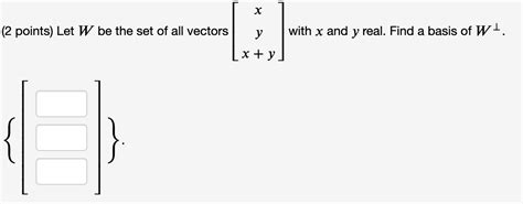 Solved Points Let W Be The Set Of All Vectors Xyx Y Chegg
