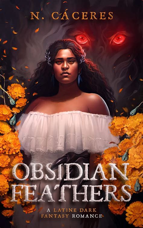 Obsidian Feathers A Latine Dark Fantasy Romance Fire On The Horizon Book 1 Kindle Edition