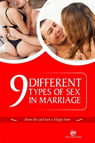 Amazon Com 9 DIFFERENT TYPES OF SEX IN MARRIAGE Know This And Have A Happy Home EBook