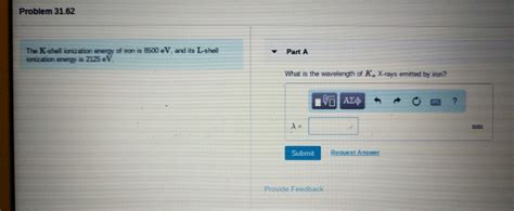 Solved Problem 3162 The K Shell Ionization Energy Of Iron