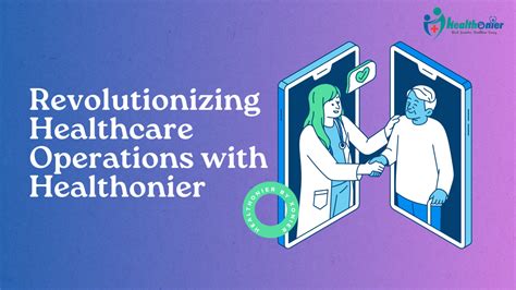 Revolutionizing Healthcare Operations With Healthonier App By Xonier Technologies