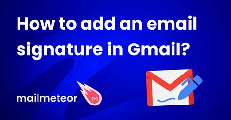 How To Add An Email Signature In Gmail In Less Than 30 Seconds