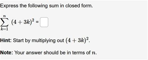 solved express the following sum in closed form