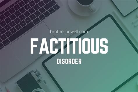 Factitious Disorder Unveiling The Truth Behind A Complex Condition