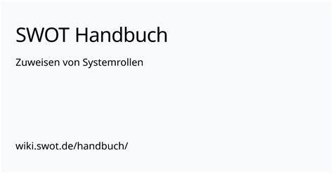 Zuweisen Von Systemrollen Swot Handbuch