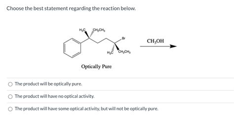 Solved Choose The Best Statement Regarding The Reaction