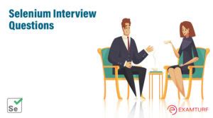 Top Selenium Interview Questions Answers Updated 2023