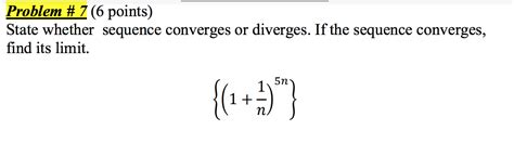 solved problem 7 6 points state whether sequence